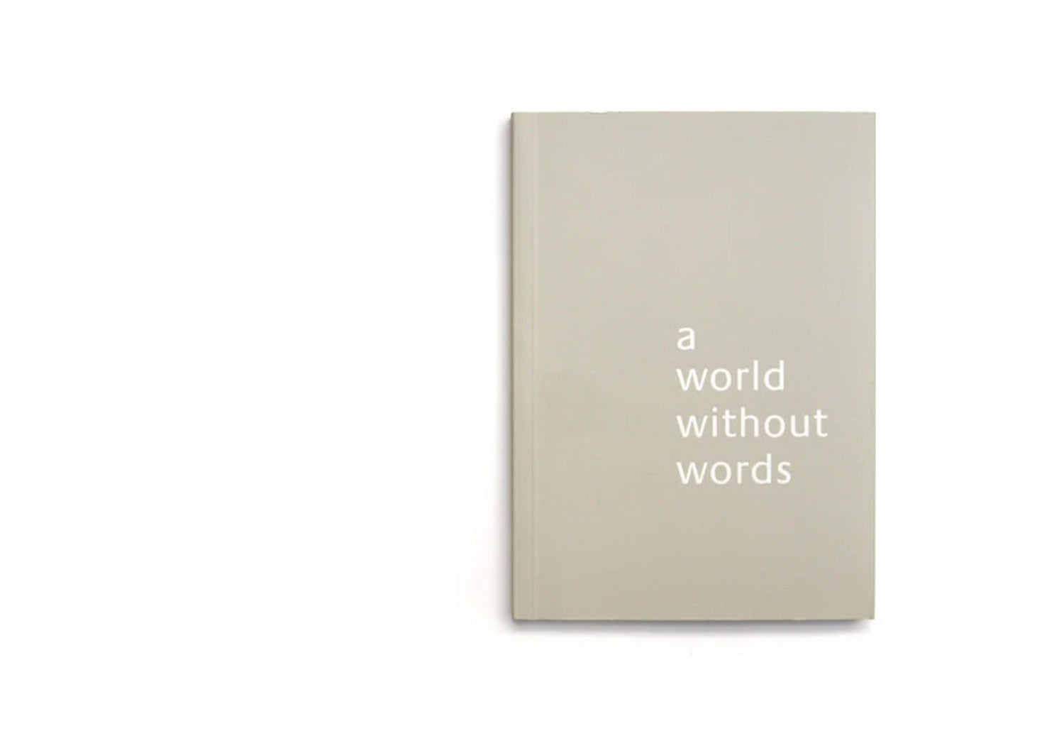 Lars Müller Publishers A World Without Words | twentytwentyone